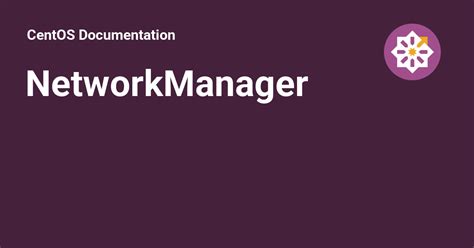 Networkmanager Centos Documentation
