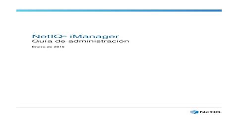 Guía De Administración De Netiq Imanager · Tabla De Contenido 3 Tabla