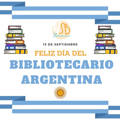 Hoy Festejamos El Día Del Bibliotecario En Argentina