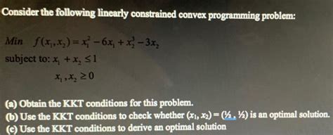 solved consider the following linearly constrained convex