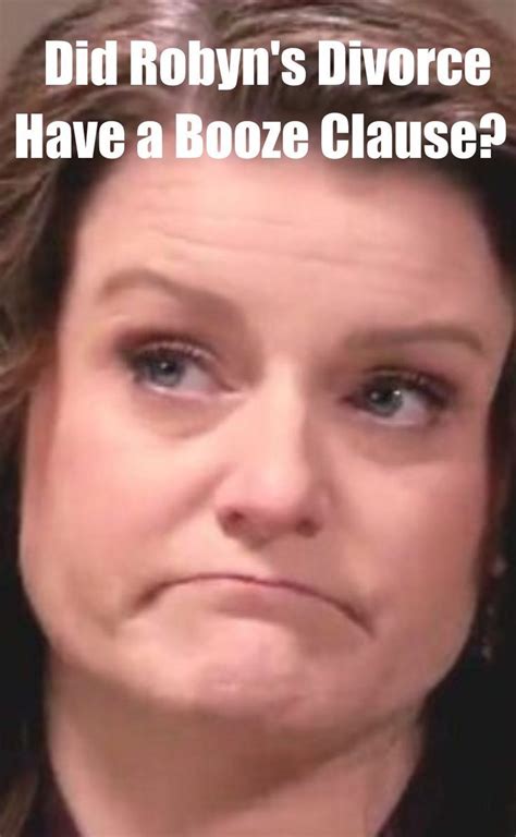 Did Robyn Browns Divorce Have A No Booze Clause ‘sister Wives