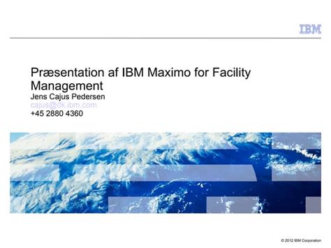 Ibm Maximo For Facility Management Ppt
