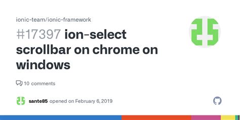 ion select scrollbar on chrome on windows · issue 17397 · ionic team