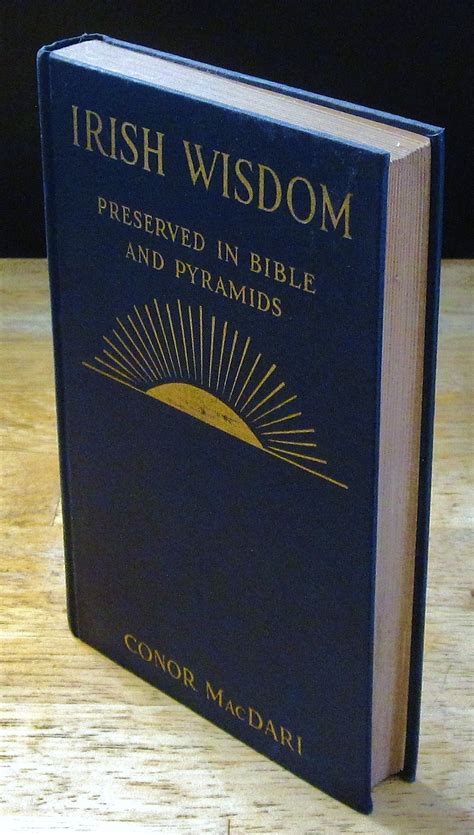 Irish Wisdom Preserved In Bible And Pyramids By Macdari Conor Very