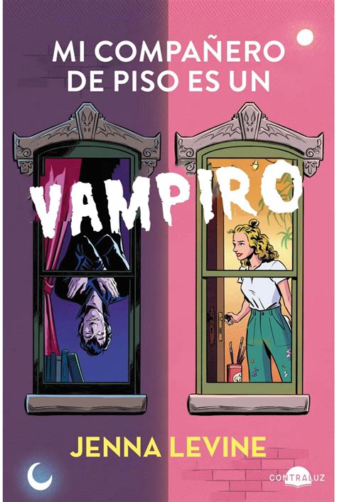 Mi Compa Ero De Piso Es Un Vampiro By Jenna Levine Goodreads