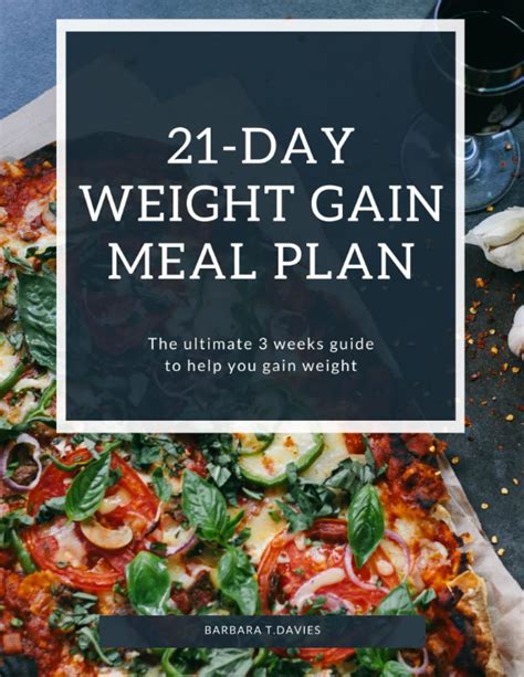 21 Day Weight Gain Meal Plan Ultimate 3 Weeks Guide To Help You Gain