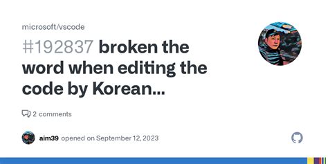 Broken The Word When Editing The Code By Korean Language · Issue 192837 · Microsoftvscode