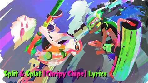 Split And Splat Chripy Chips English Lyrics Youtube