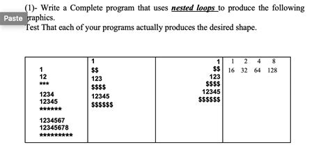 Solved 1 Write A Complete Program That Uses Nested Loops