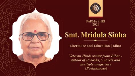 Padma Shri Awarded To Muzaffarpur Born Smt Mridula Sinha Posthumous