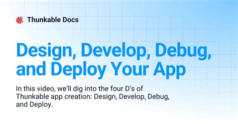 Design Develop Debug And Deploy Your App Thunkable Docs
