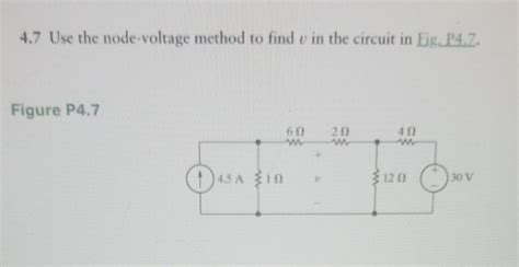 solved 4 7 use the node voltage method to find v in the