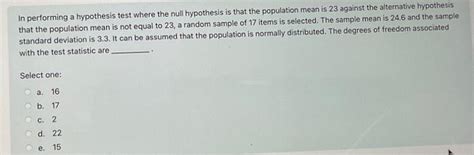 Solved In Performing A Hypothesis Test Where The Null