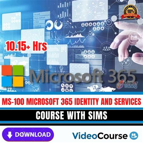 Ms 100 Microsoft 365 Identity And Services Course With Sims Expert Training