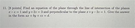 solved 1 [8 points] find an equation of the plane through