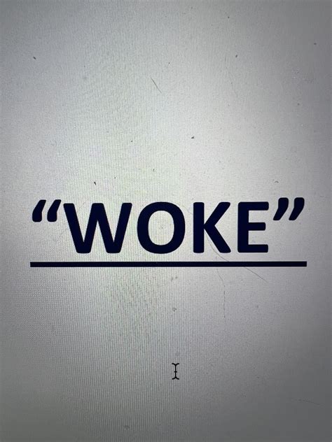 Joe Bruno On Linkedin Being Woke Lets Define It To Be Woke Is A Term In Contemporary