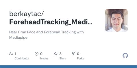 GitHub Berkaytac ForeheadTracking Mediapipe Real Time Face And
