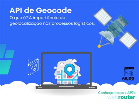 Api De Geocode Recursos E Soluções Para Logística Blog
