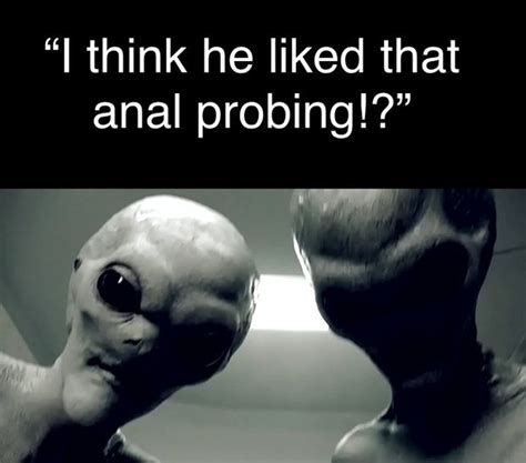 Anal Probe By Aliens Pic