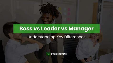 Boss Vs Leader Vs Manager Understanding Key Differences