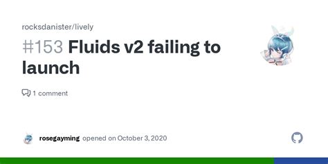Fluids V2 Failing To Launch · Issue 153 · Rocksdanister Lively · Github