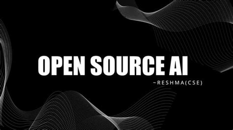 Open Source Models In Artificial Intelligence Pptx