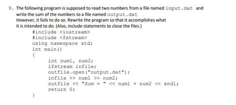 Solved 9 The Following Program Is Supposed To Read Two
