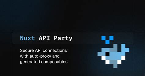 Github Johannschopplichnuxt Api Party 🐬 Securely Connect To Any Api With A Server Proxy And