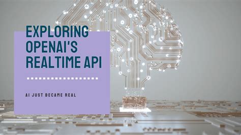 ai just became real exploring openai s new realtime api
