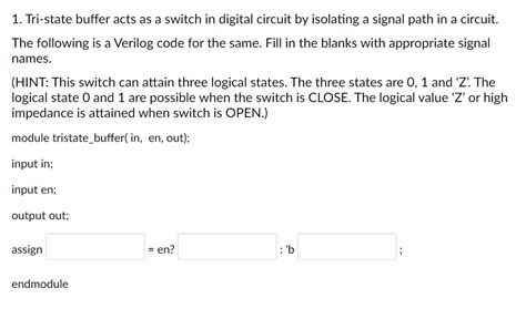 Solved Tri State Buffer Acts As A Switch In Digital Chegg Com