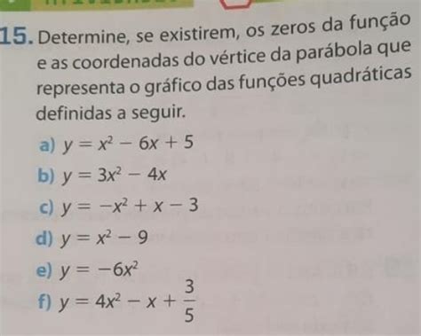 Solved 15 Determine Se Existirem Os Zeros Da Função E As