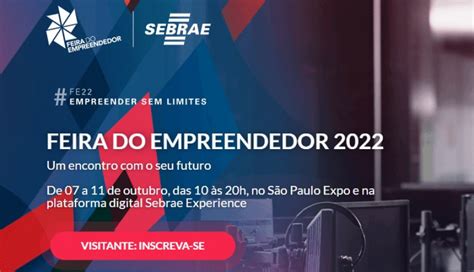 Feira Do Empreendedor Do Sebrae Sp Espera Gerar R 1 Bi Em Negócios