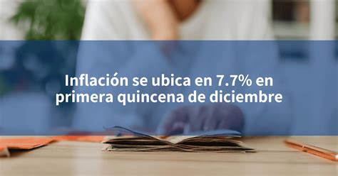 Inflación se ubica en en primera quincena de diciembre INCOMEX