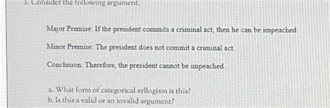 Solved Consider The Following Argumentmajor Premise If The