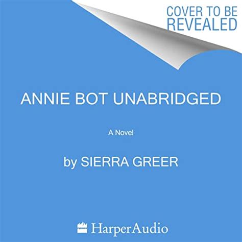 Annie Bot A Novel Audible Audio Edition Sierra Greer