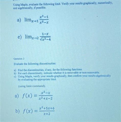 solved using maple evaluate the following limit verify