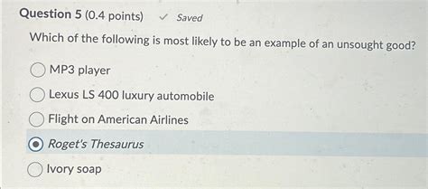 Solved Question 5 04 ﻿points ﻿savedwhich Of The