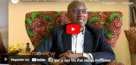 Abdoul Mbaye Ancien Premier Ministre Révèle Le Secret De Sa Réussite