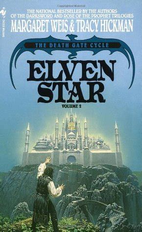 Elven Star The Death Gate Cycle 2 By Margaret Weis Goodreads