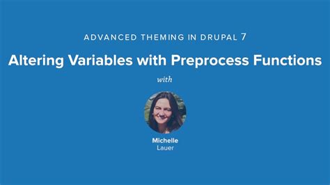 Altering Variables With Preprocess Functions Drupal 7