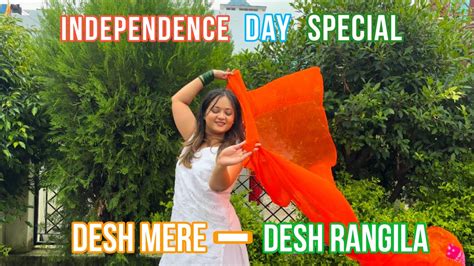 Desh Mere Desh Rangila Independence Day Special Dance Cover