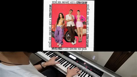 Michaël Brun Anne Marie And Becky G Coming Your Way Jarel Gomes Piano