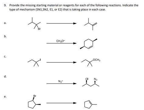 Solved 9 ﻿provide The Missing Starting Material Or Reagents