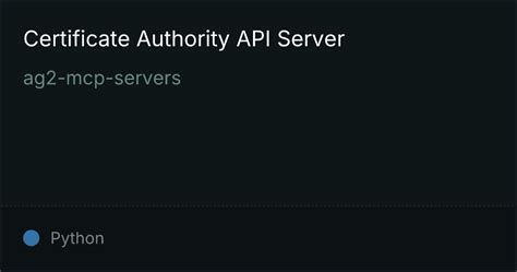 Certificate Authority Api Server Glama