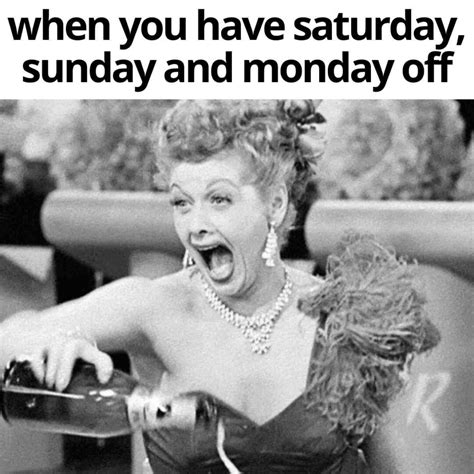 10 Long Weekend Memes Kick Back And Chuckle