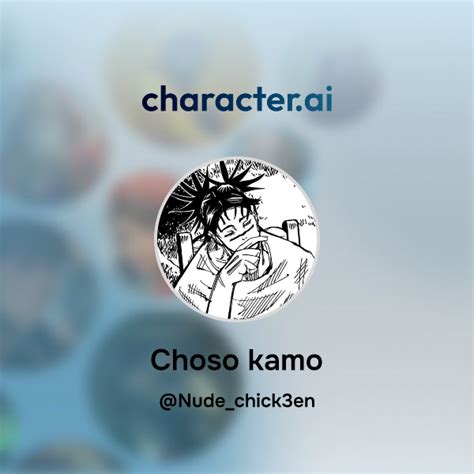 Chat With Choso Kamo Characterai Personalized Ai For Every Moment