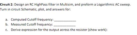 solved circuit 2 design an rc highpass filter in multisim