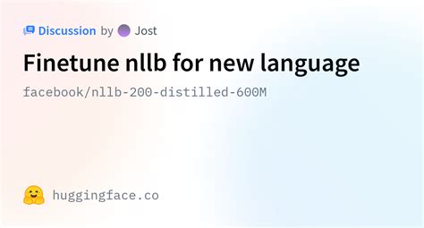 Facebooknllb 200 Distilled 600m · Finetune Nllb For New Language