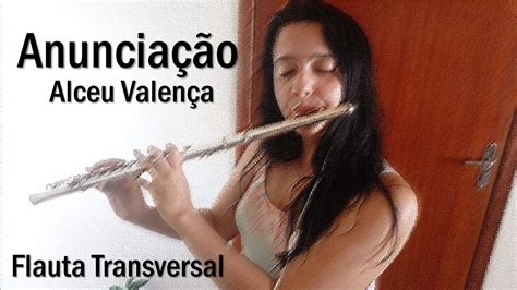 Anunciação Tu vens Alceu Valença Flauta Transversal YouTube