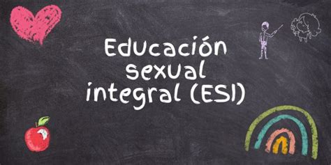 Exhortan Al Estado A Conservar La Educación Sexual Integral En El